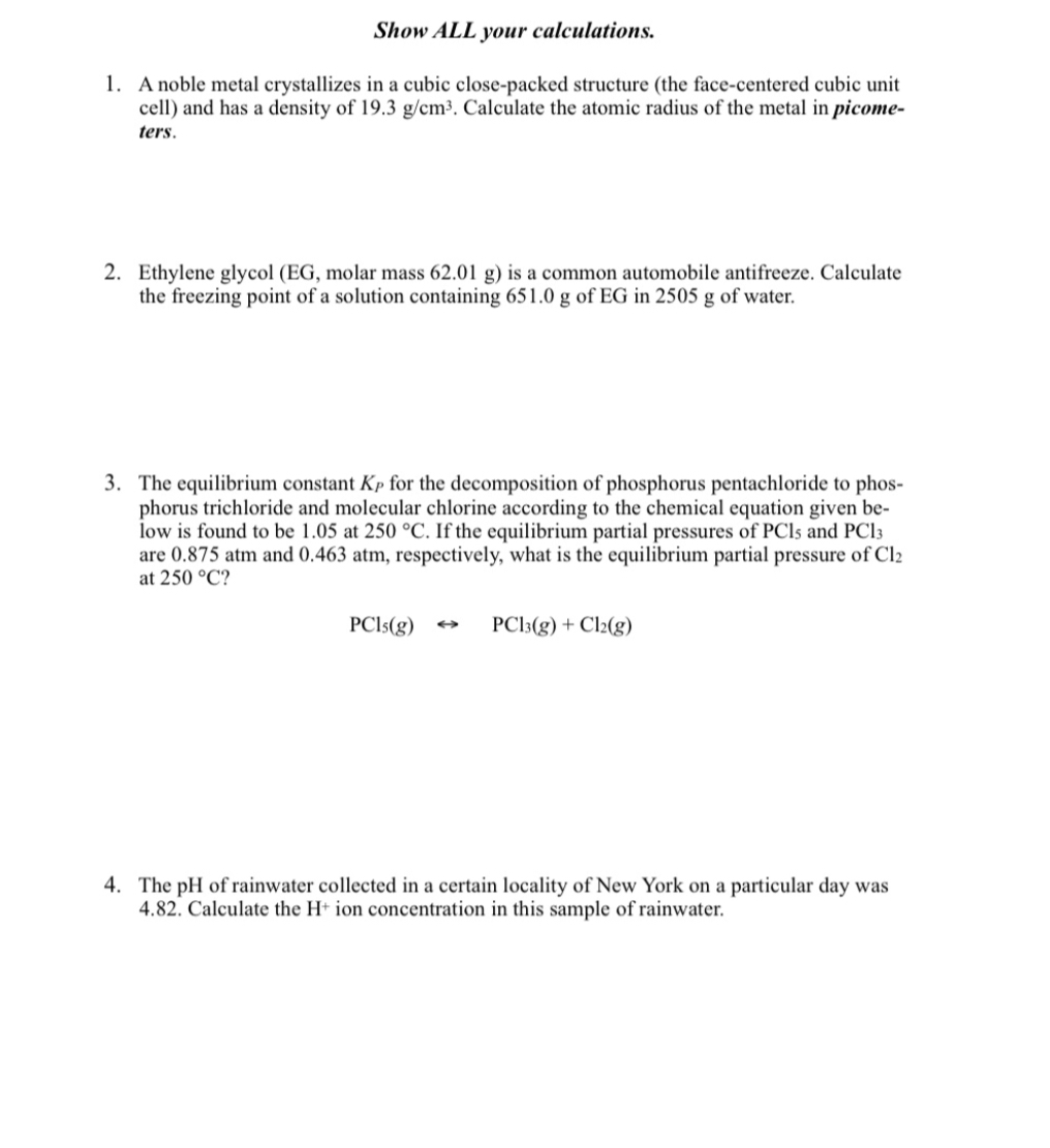 Show All Your Calculations 1 A Noble Metal Crystallizes In A Cubic