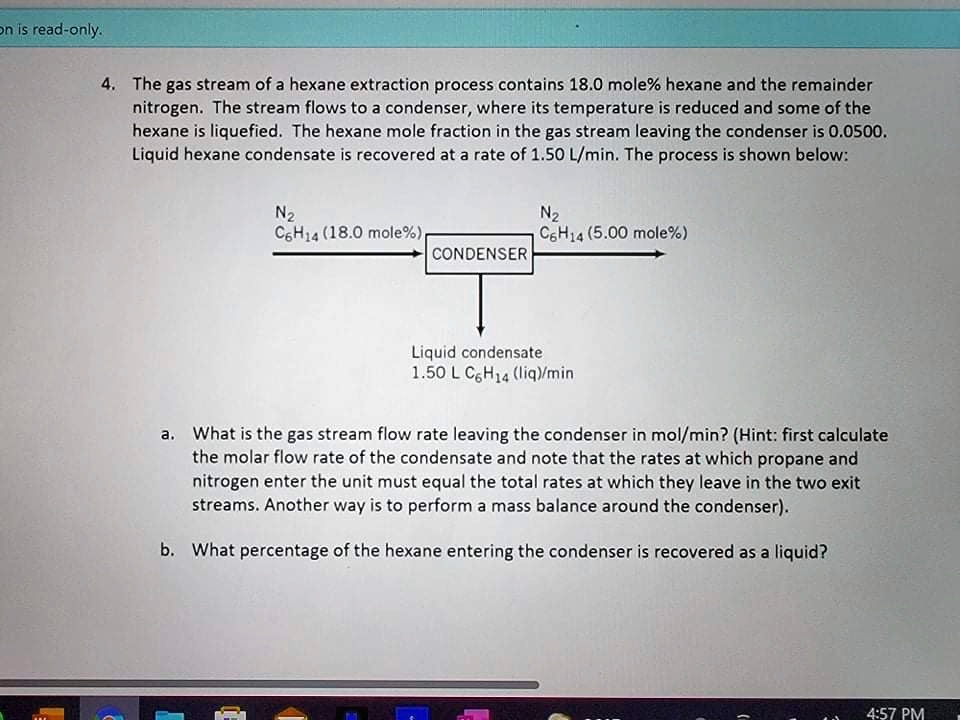 SOLVED: The gas stream of a hexane extraction process contains 18.0 mole% hexane and the ...
