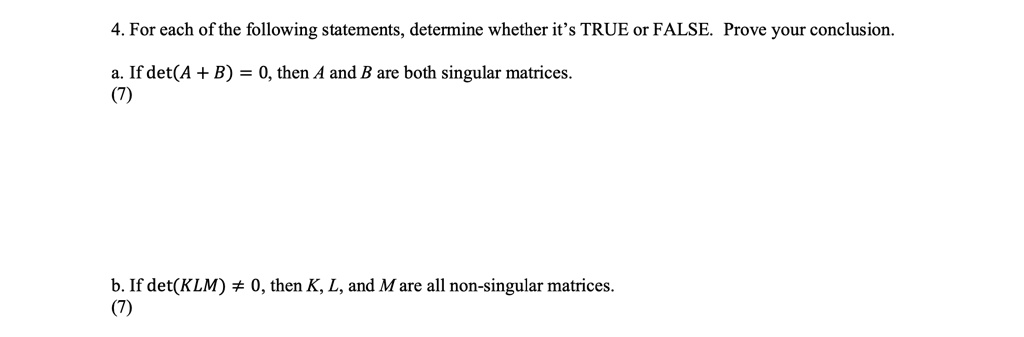 SOLVED: 4. For each of the following statements, determine whether it's ...
