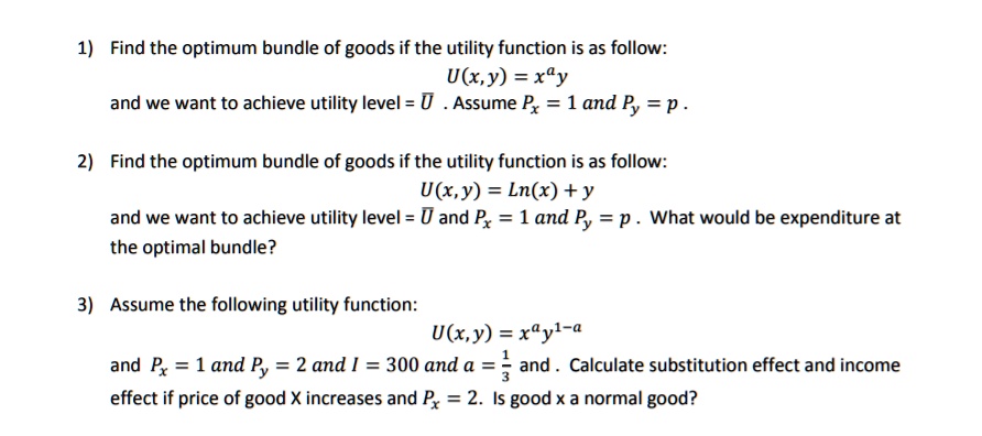 SOLVED: 1) Find the optimum bundle of goods if the utility function is ...