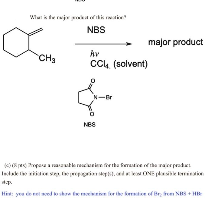 SOLVED: What is the major product of this reaction? NBS major product ...