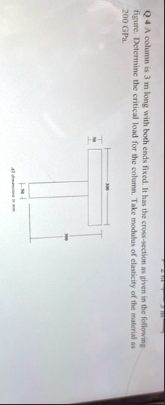 q4 a column is 3 m long with both ends fixed it has the cross section ...