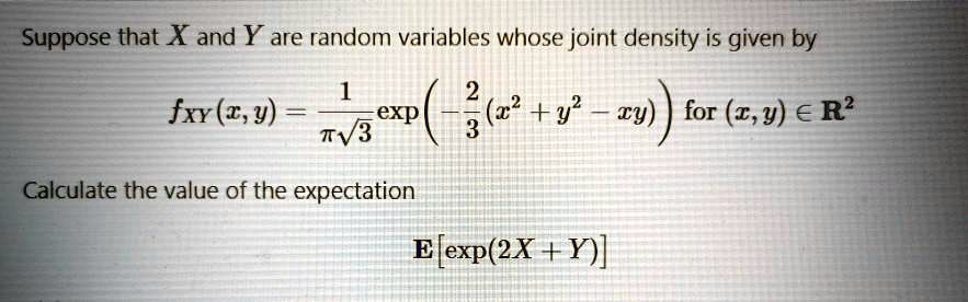 Solved Suppose That X And Y Are Random Variables Whose Joint Density