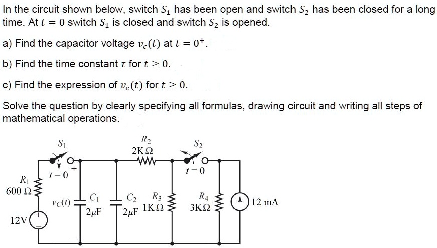 SOLVED: Circuit Analysis In the circuit shown below, switch S1 has been open and switch S2 has ...
