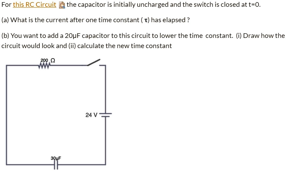 SOLVED: For this RC Circuit, the capacitor is initially uncharged and the switch is closed at t ...
