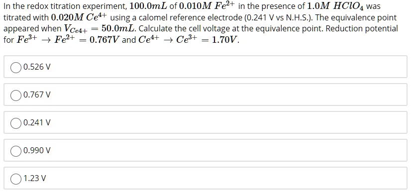 SOLVED: In the redox titration experiment, 100.0 mL of 0.010 M Fe+ in the presence of 1.0 M HClO ...