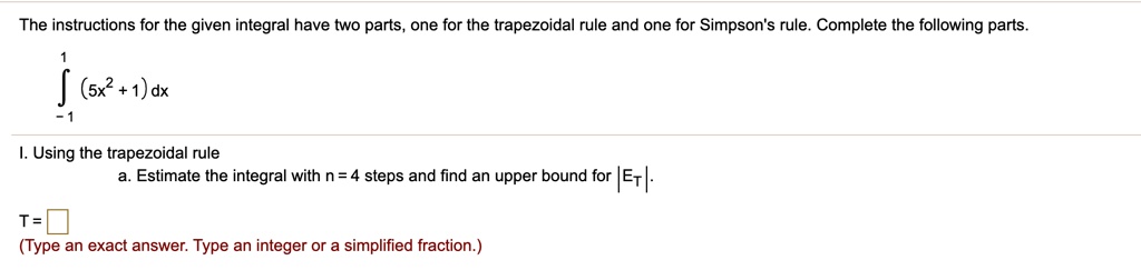 SOLVED: The instructions for the given integral have two parts one for ...