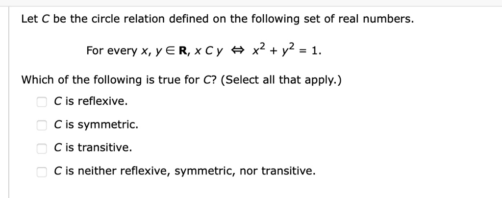 Let C be the circle relation defined on the following set of real ...