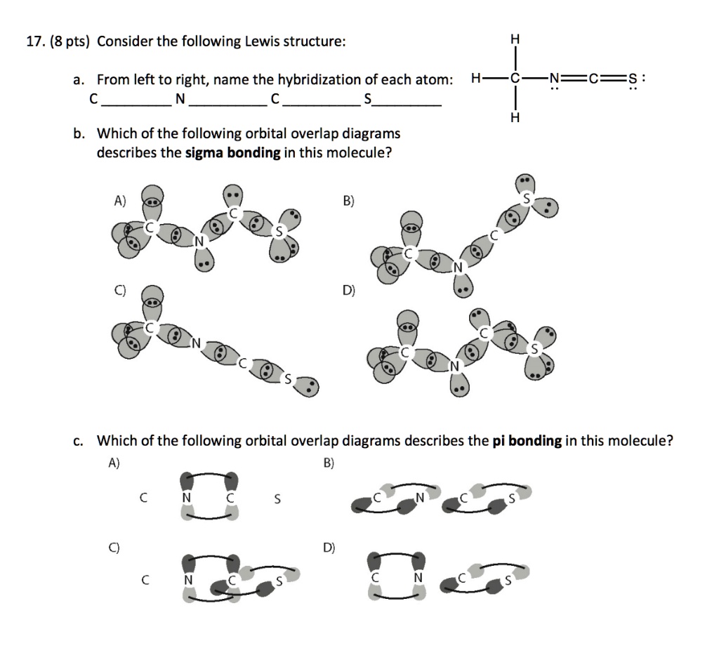 Solved 17 8 Pts Consider The Following Lewis Structure From Left To Right Name The