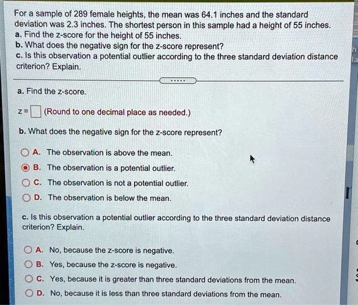 SOLVED: For a sample of 289 female heights, the mean was 64.1 inches and the standard deviation ...
