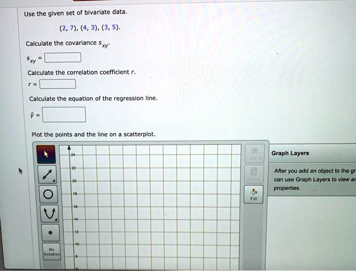 Solved Use The Given Set Of Bivariate Data 27 4 3 3 5 Calculate The Covariance 