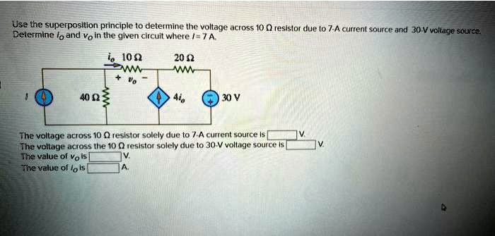 SOLVED: Use the superposition principle to determine the voltage across a 10 Î© resistor due to ...