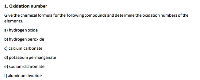 SOLVED: 1. Oxidation number Give the chemical formula forthe following ...