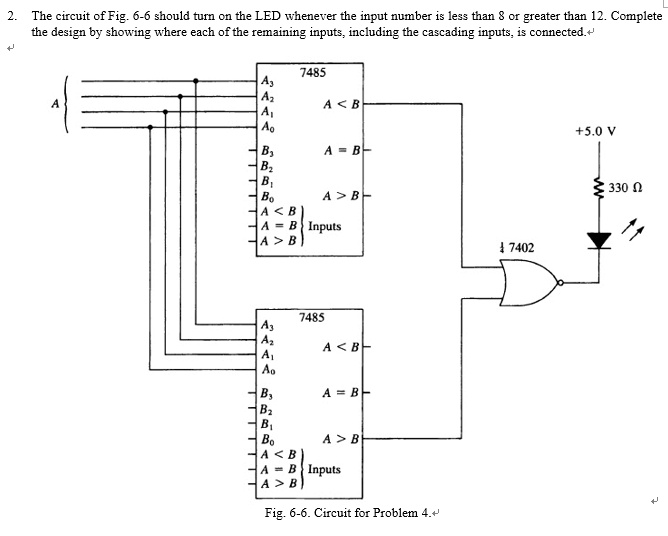 SOLVED: 2. The circuit of Fig. 6-6 should turn on the LED whenever the ...