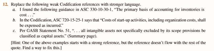 SOLVED: Replace the following weak Codification references with ...