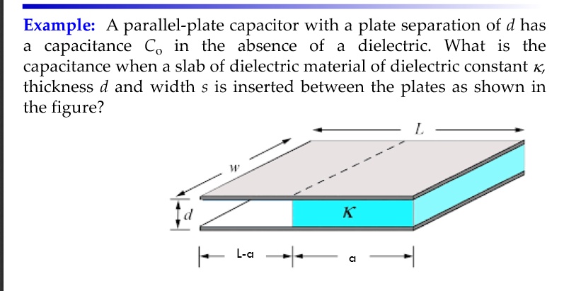 Example: A parallel-plate capacitor with plate separation of d has ...