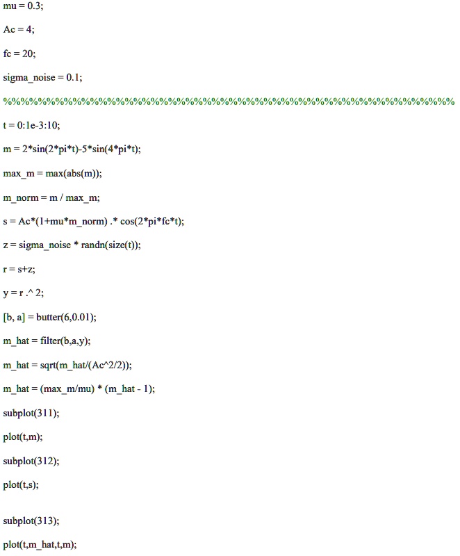 SOLVED: The given MATLAB code simulates an AM modulator and demodulator ...