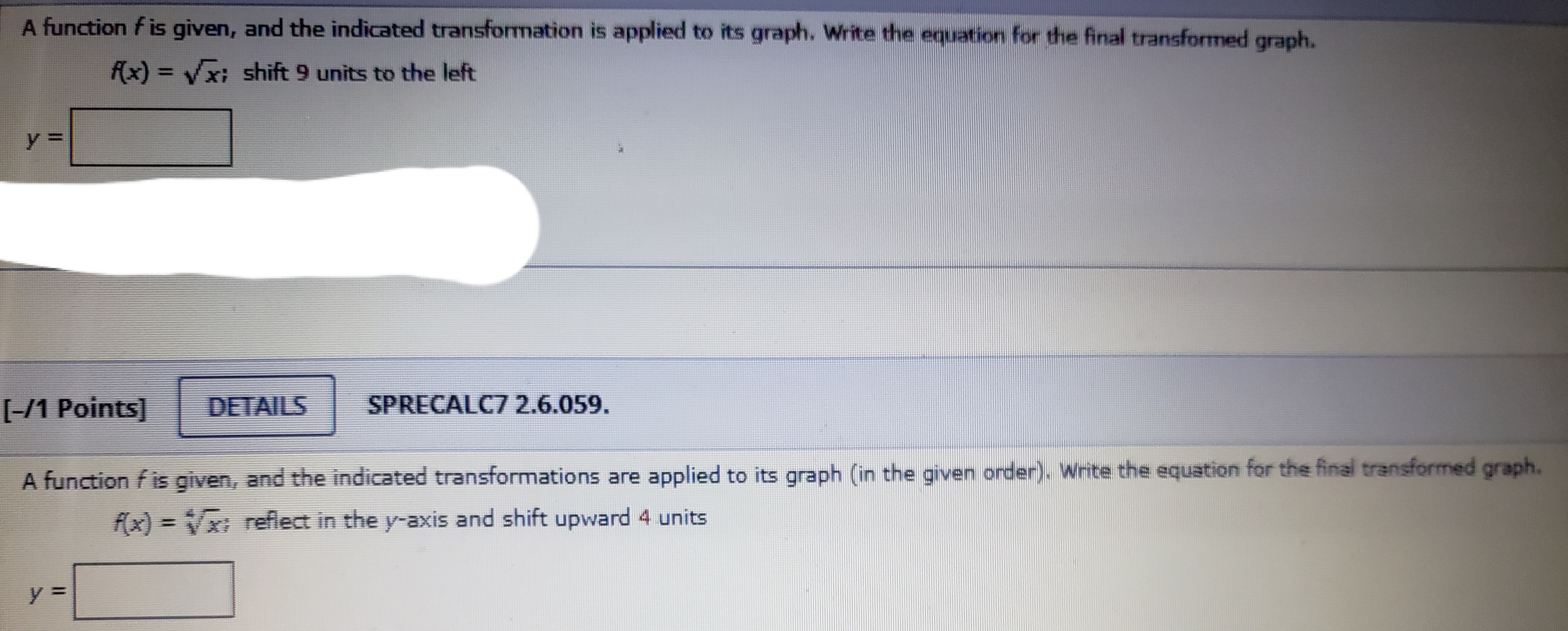 SOLVED: A function f is given, and the indicated transformation is applied to its graph. Write ...