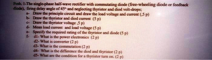 SOLVED: The single-phase half-wave rectifier with commutating diode ...