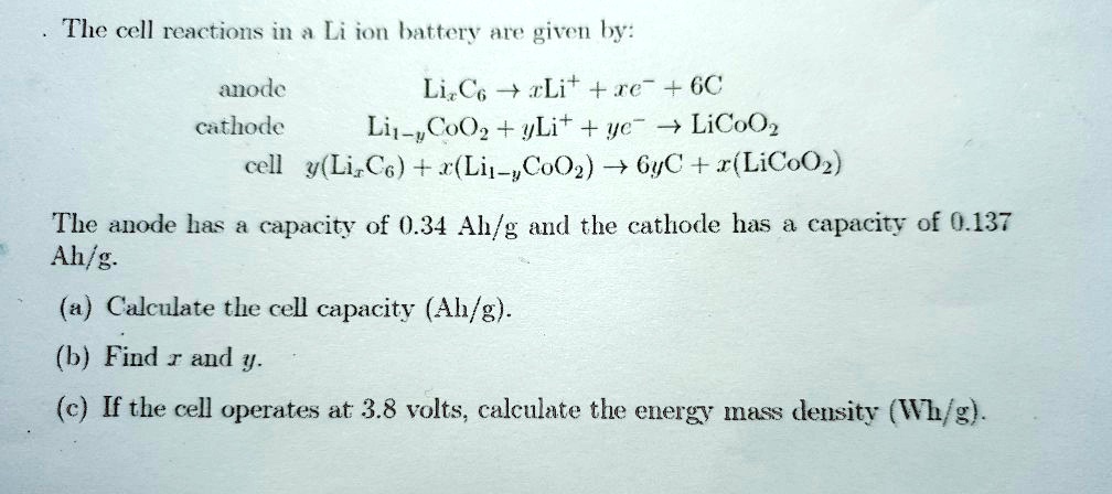 SOLVED: The cell reactions in Li-ion battery are given by: anode: Li,C ...
