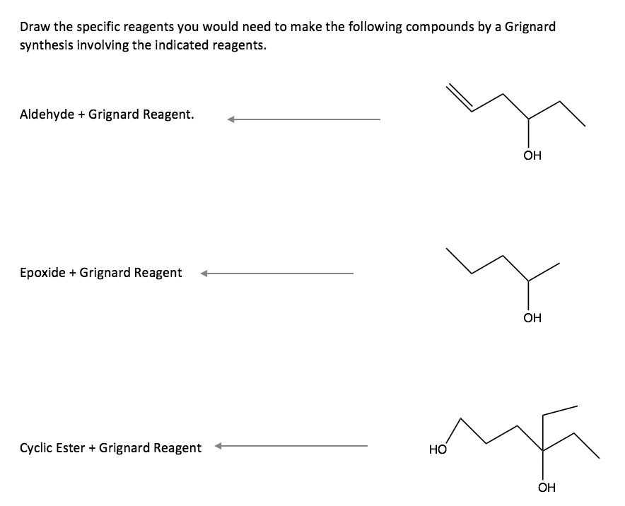 draw the specific reagents you would need to make the following ...