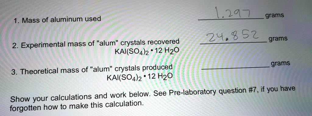 SOLVED: Mass of aluminum used 1247 grams 24.452 grams 2. Experimental ...