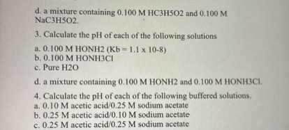 d. a mixture containing 0.100 MHC 3 H 5 O 2 and 0.100 M NaC 3 H 5 O 2 ...