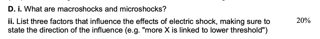 SOLVED: D. i. What are macroshocks and microshocks? ii. List three ...