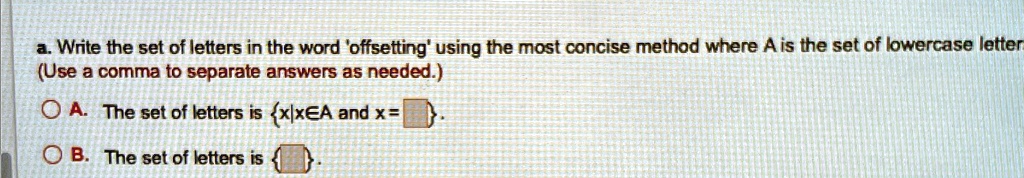 a write the set of letters in the word offsetting using the most ...