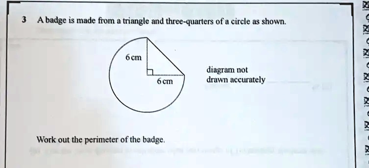 A badge is made from 4 triangles and three-quarters of a circle as ...