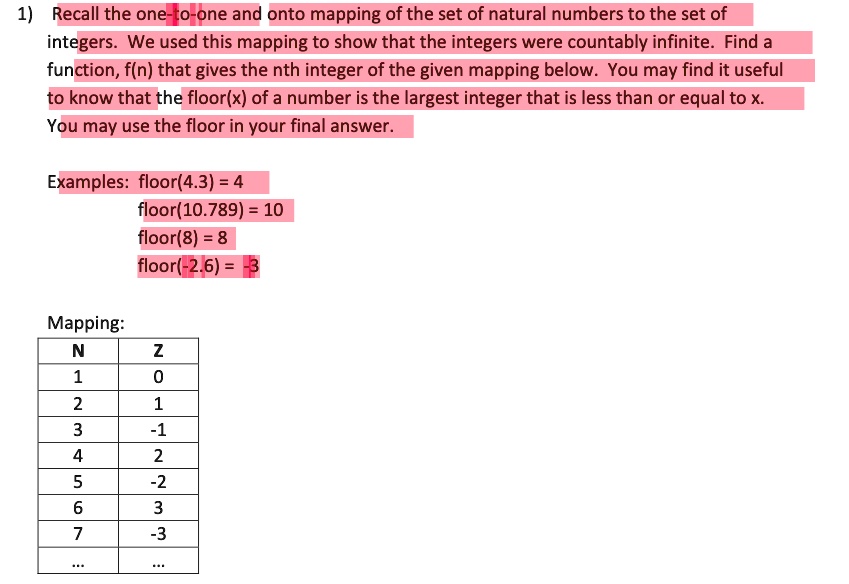 SOLVED:1) Recall the one-to-one and onto mapping of the set of natural ...