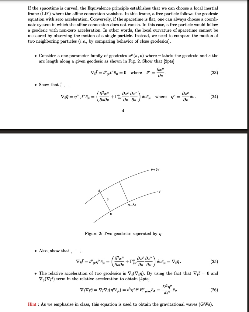 SOLVED: If the spacetime is curved, the Equivalence principle ...