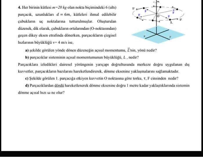SOLVED:4. Her birinin kutlesi m-20 kg olan nokta bicimindeki (alti ... SOLVED:4. Her birinin kutlesi m-20 kg olan nokta bicimindeki (alti ...