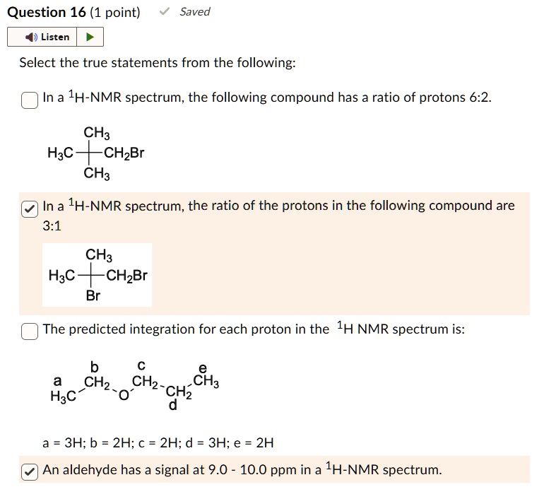 question 16 1 point saved listen select the true statements from the following in a 1h nmr ...