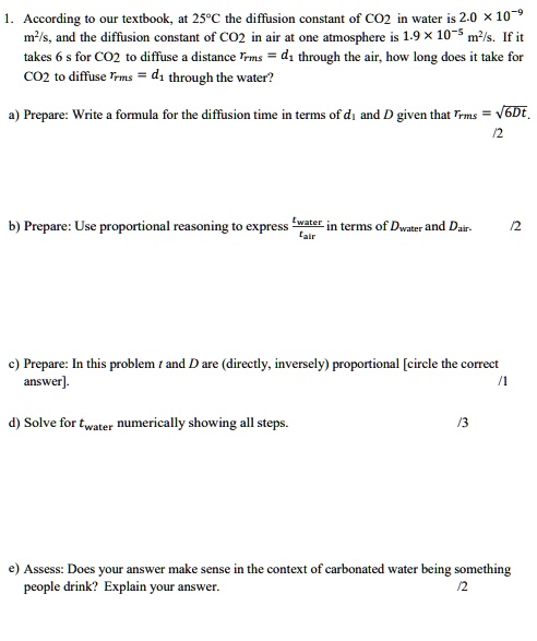 1 according to our textbook at 25c the diffusion constant of co2 in ...