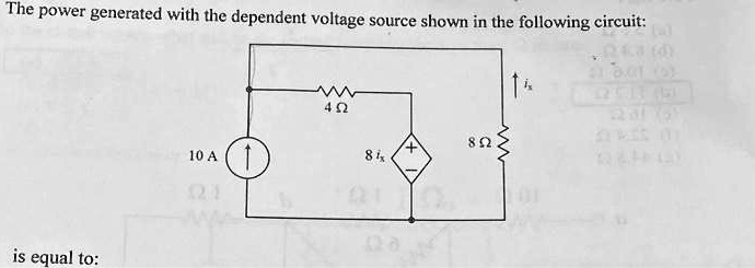 Solved The Power Generated With The Dependent Voltage Source Shown In 7551