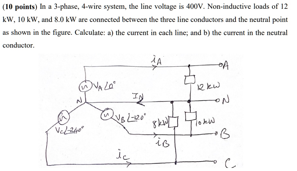 (10 points) In a 3-phase, 4-wire system, the line voltage is 400V. Non ...