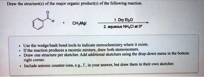 SOLVED:Draw the structure(s) of the major organic product(s) of the ...