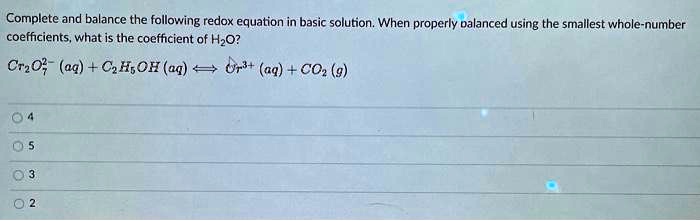 SOLVED:Complete and balance the following redox equation in basic solution. When properly ...