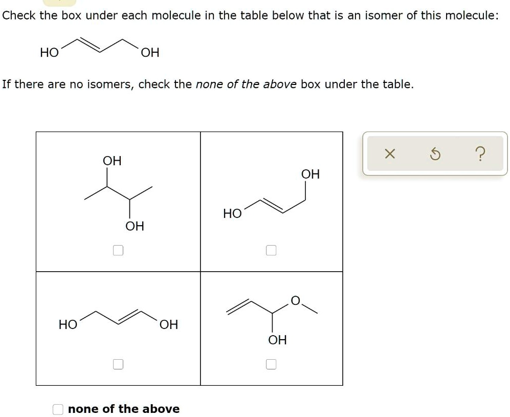 SOLVED: Check the box under each molecule in the table below that is an ...