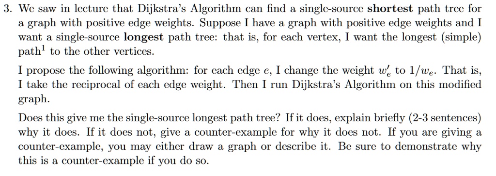 Solved Dijkstras Algorithm 3 We Saw In Lecture That Dijkstra S Algorithm Can Find Single