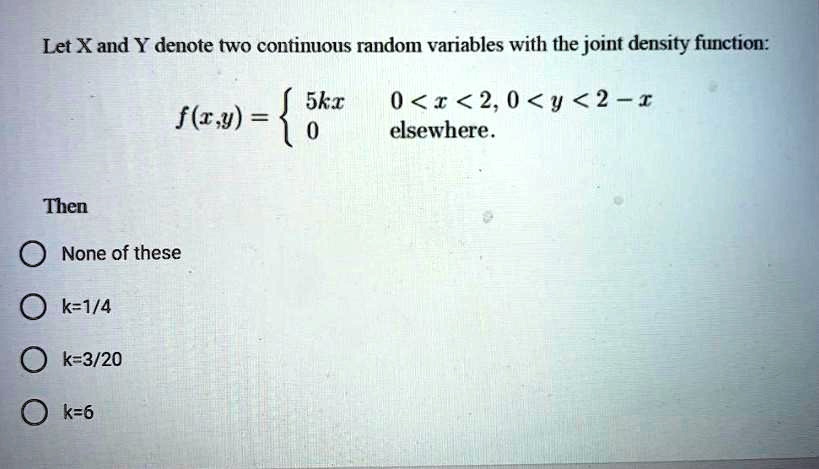 Solved Let Xand Y Denote Two Continuous Random Variables With The Joint Density Function Ski 0