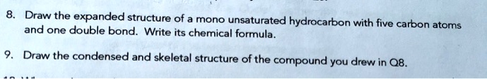draw the expanded structure of mono unsaturated hydrocarbon with five ...
