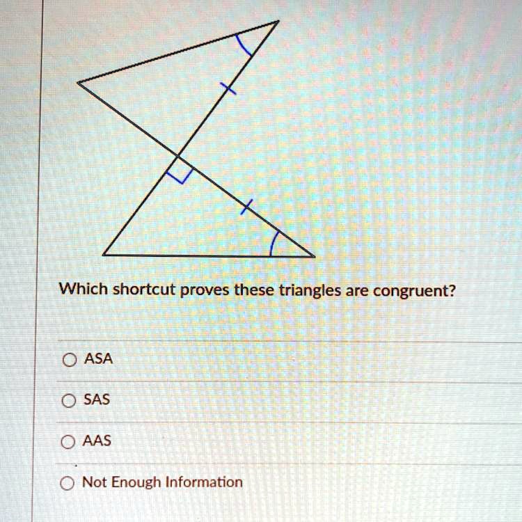 SOLVED: 'Which shortcut proves these triangles are congruent? Which ...