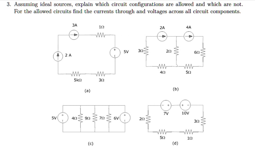 SOLVED: DO NOT USE CURSIVE Write down the process in detail 3. Assuming ideal sources, explain ...