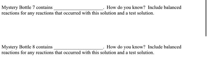 SOLVED: Mystery Bottle contains How do you know? Include balanced reactions for any reactions ...