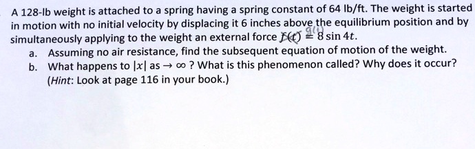 SOLVED: A 128-lb weight is attached to a spring with a spring constant ...