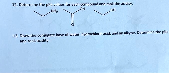 SOLVED: How to determine pKa values for these compounds 12 Determine ...
