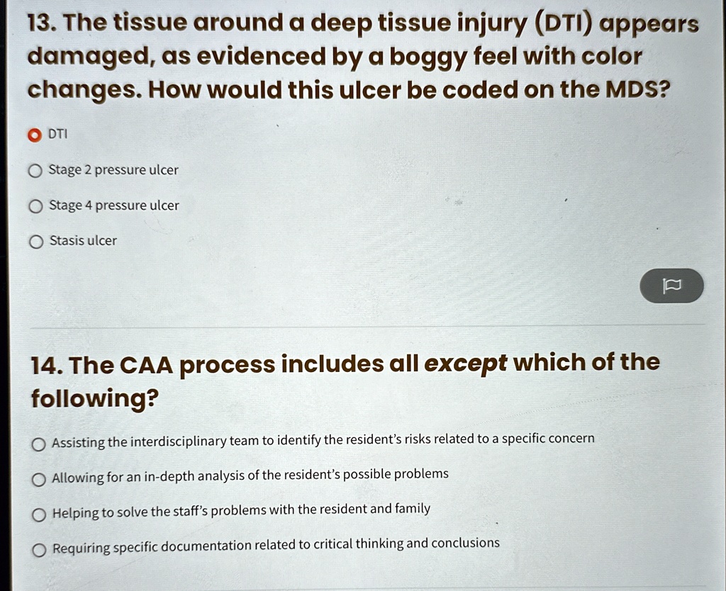 13 the tissue around a deep tissue injury dti appears damaged as ...
