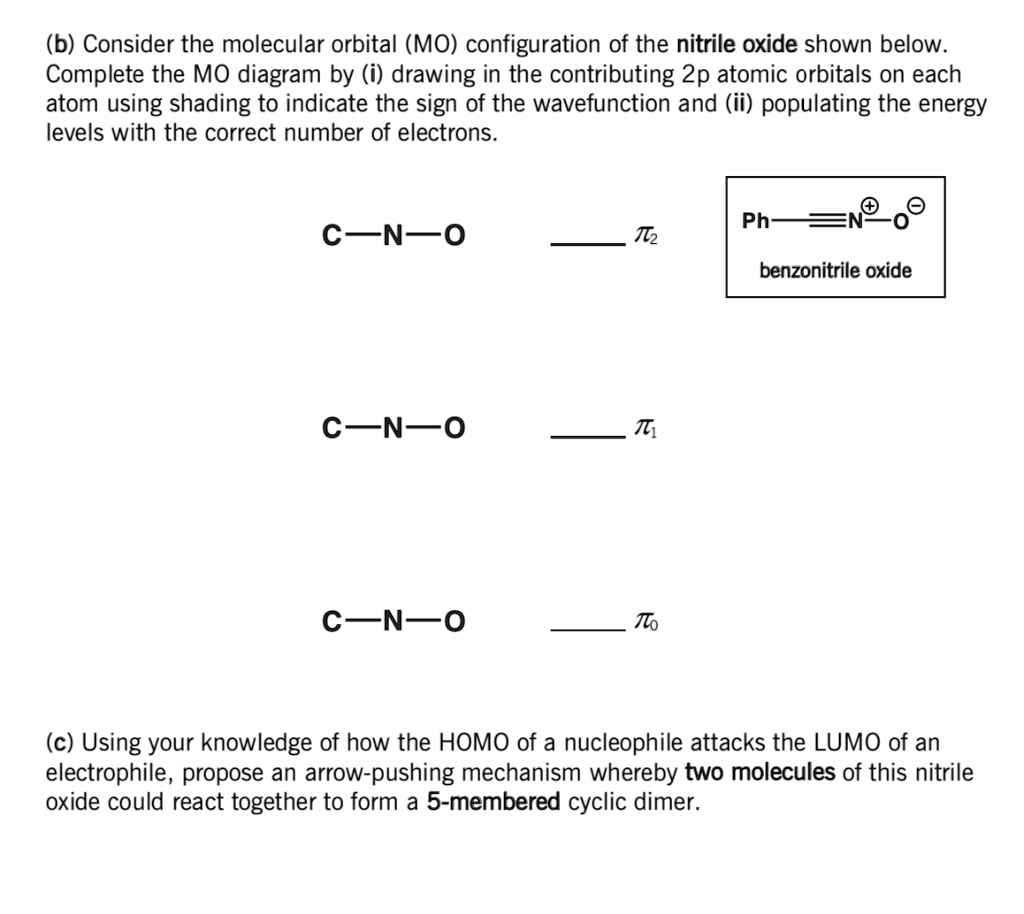 (b) Consider the molecular orbital (MO) configuration of the nitrile ...